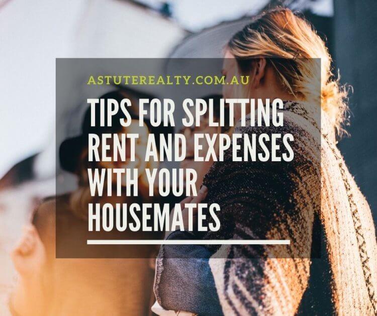 5 Tips for Splitting Rent and Expenses with housemates - Astute Realty 5 Tips for Splitting Rent and Expenses with housemates - Astute Realty