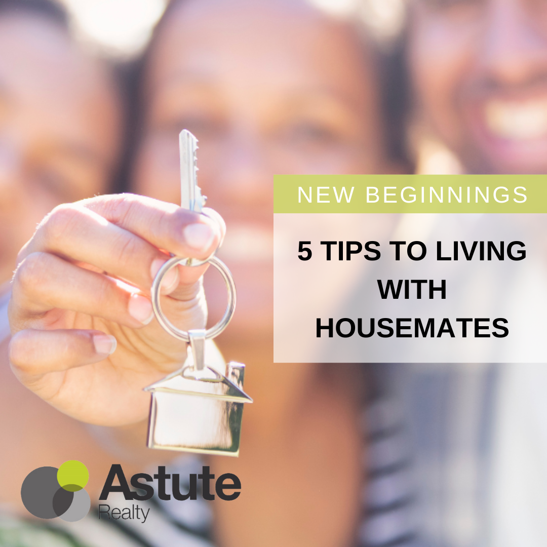 5 Tips To Living With Housemates - Astute Realty 5 Tips To Living With Housemates - Astute Realty
